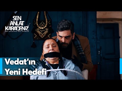 Vedat, Saniye'yi alıkoydu! - Sen Anlat Karadeniz
