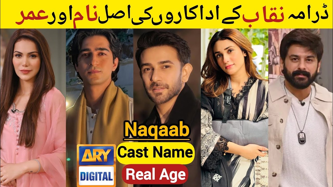 Naqaab Episode 11 | ARY Digital Drama Naqaab Cast Real Name And Age # ...