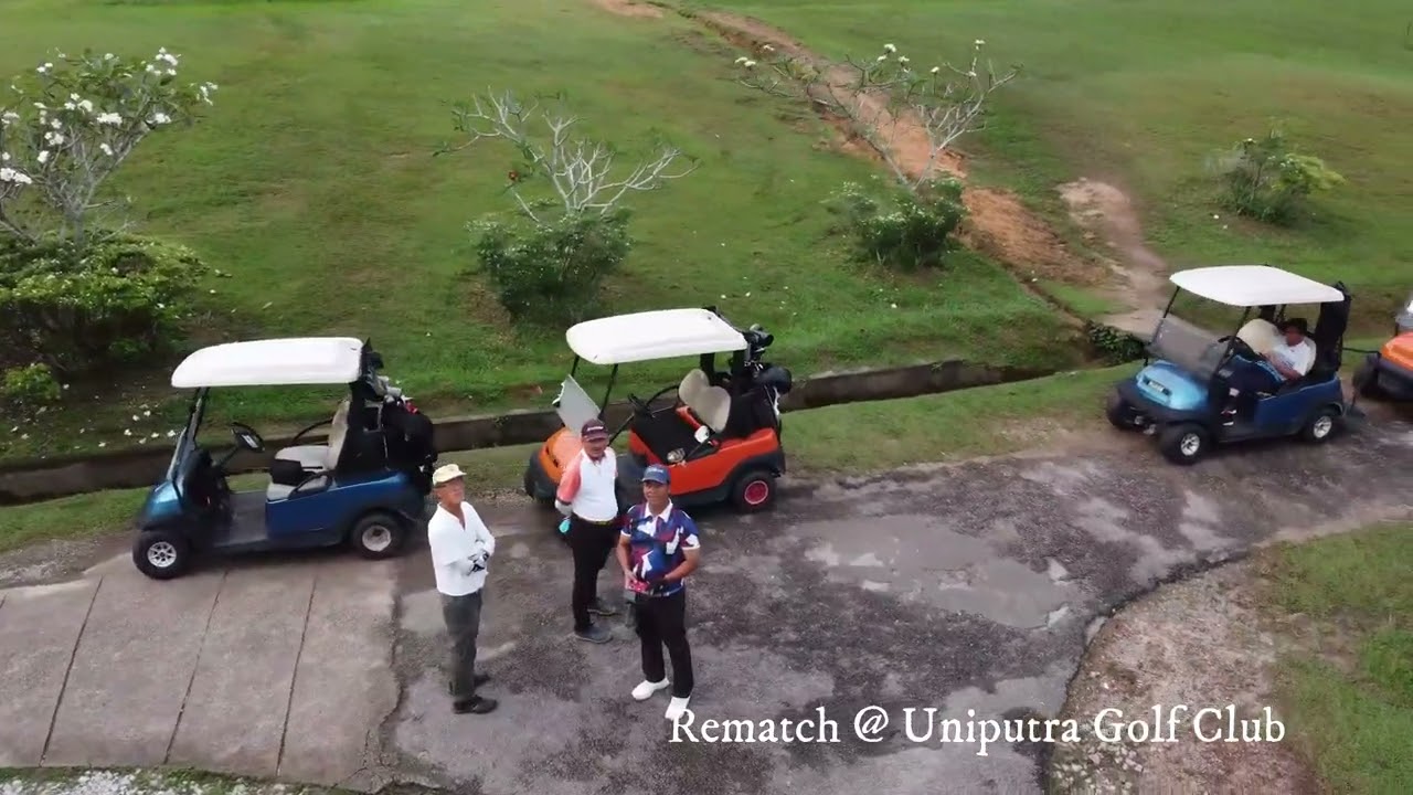 Rematch @ Uniputra Golf Club - YouTube