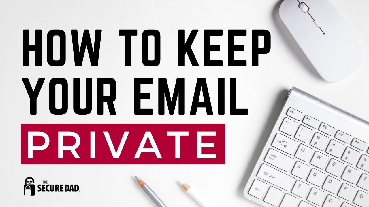 How to Keep Your Email Private - YouTube