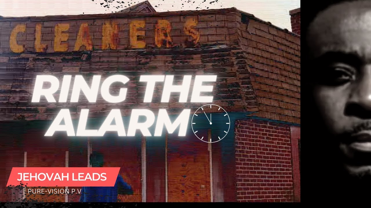 Ring The Alarms - Jehovah Leads (Offical Video) - YouTube