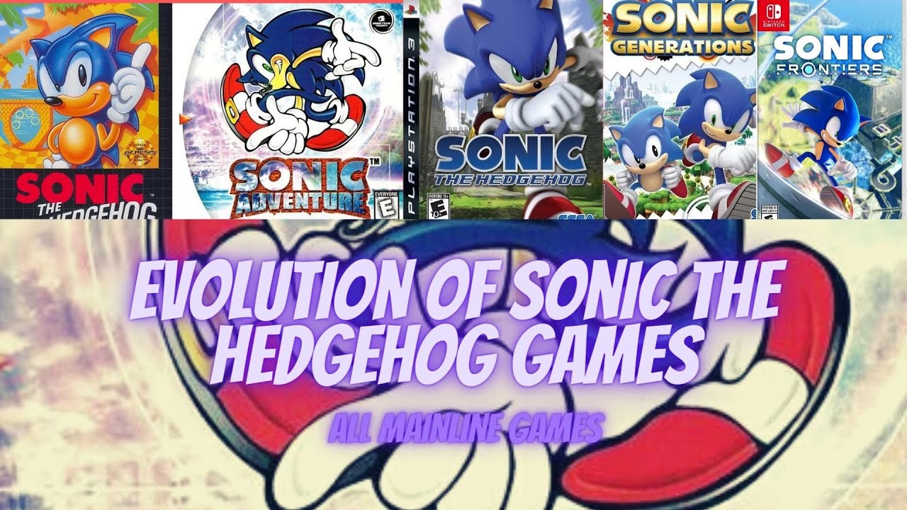 EVOLUTION OF SONIC THE HEDGEHOG GAMES 1991 2022 - YouTube