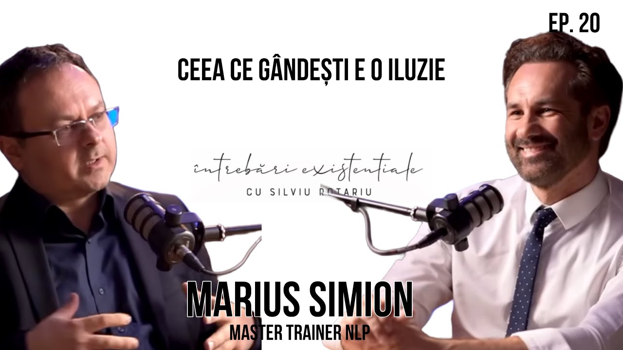 Ceea ce gândești e o iluzie | Master trainer NLP Marius Simion - YouTube