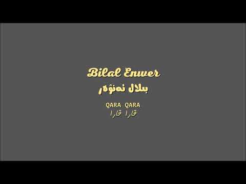 Bilal Enwer - Qara Qara
