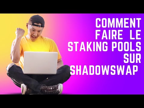 Comment faire le STAKING POOLS sur Shadowswap? - YouTube