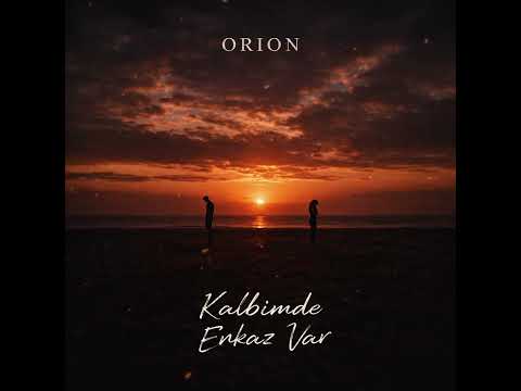 ORİON - Kalbimde Enkaz Var