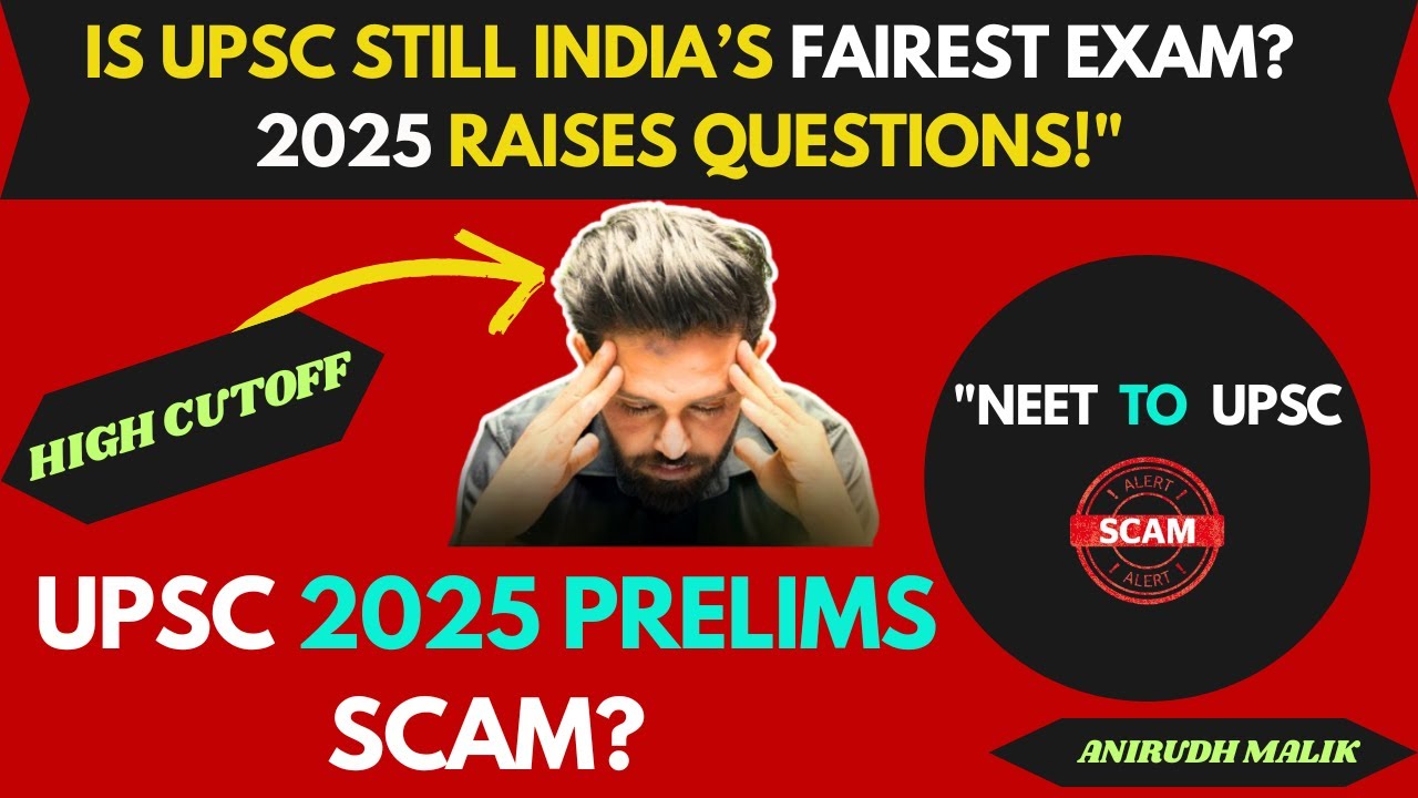 "UPSC 2025 Prelims Scam? | NEET to UPSC – Is India’s Exam System Broken ...