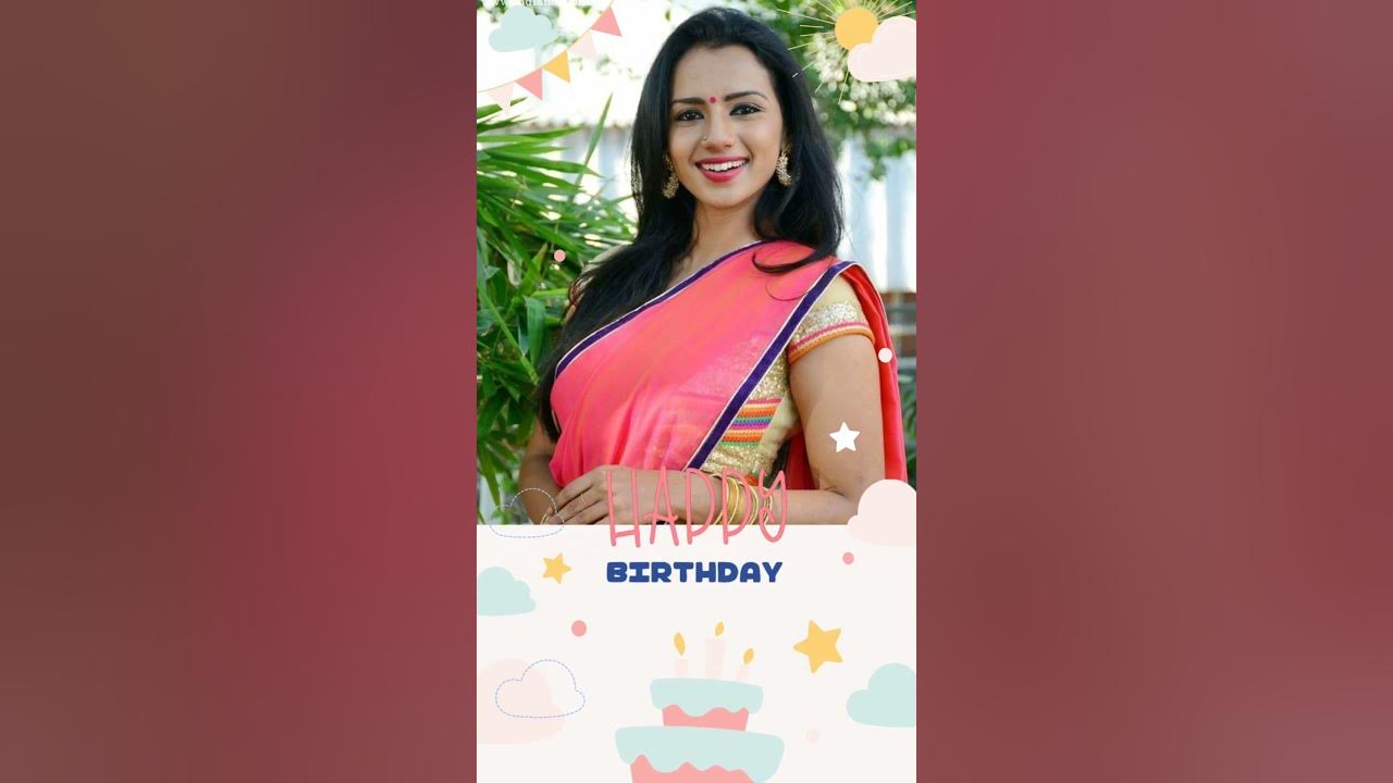 Happy birthday wishes Sruthi Hariharan 🎂🎉🎊@Beautiful_woman - YouTube