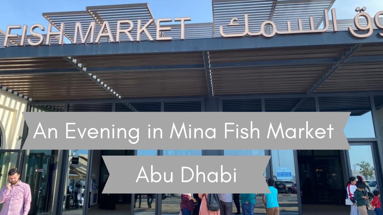 New Abu Dhabi Mina Fish Market | Newly Opened | Grilled Fish - YouTube