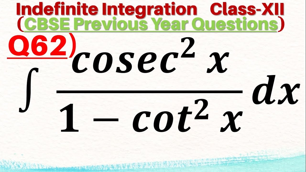 Q62 cosec 2 X 1 cot 2 x Dx Integral Of Cosec 2 X 1 cot 2 x