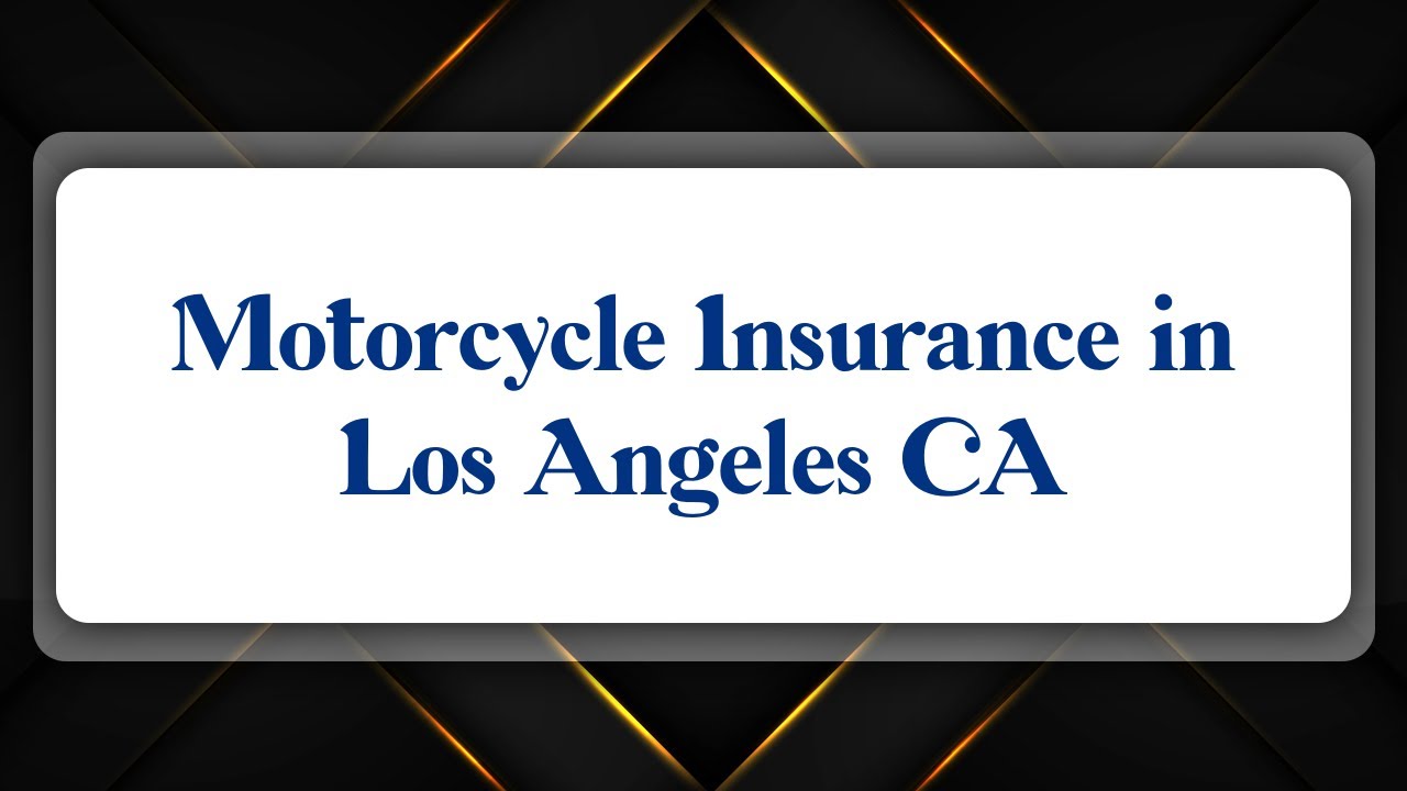 Top 10 Motorcycle Insurance in Los Angeles, CA - YouTube