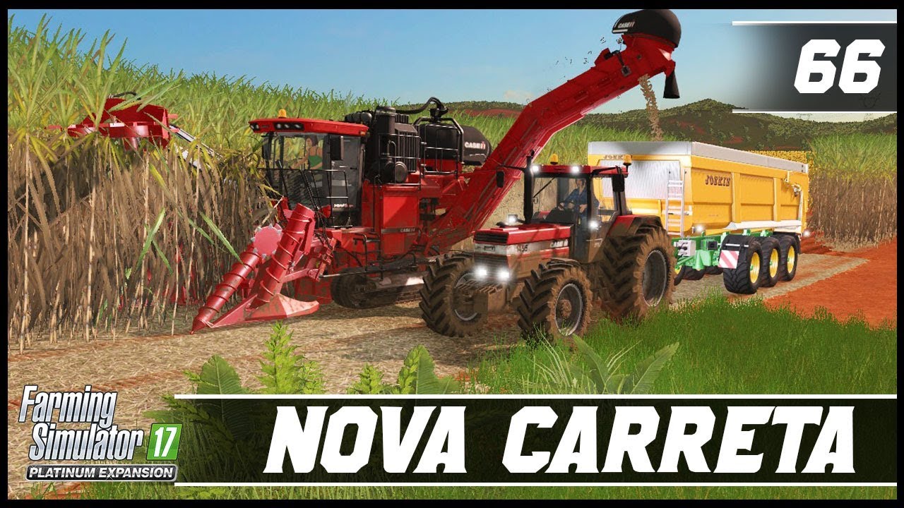 ESTREANDO NOSSA NOVA CARRETA! | FARMING SIMULATOR 17 PLATINUM EDITION ...