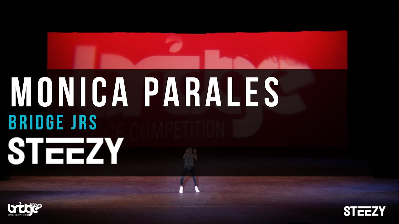 Monica Parales | Bridge Jrs 2015 | STEEZY Official - YouTube