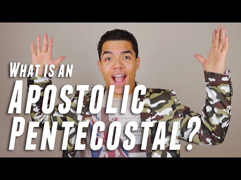 What is an Apostolic Pentecostal?