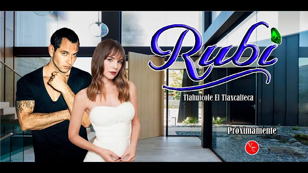 Rubí serie 2019 con Camila Sodi y Alejandro Peniche - YouTube