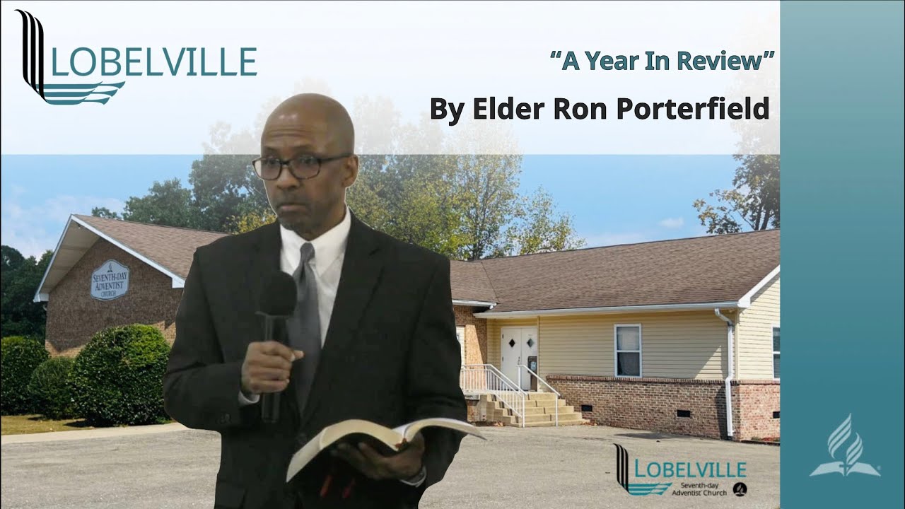 "A Year In Review" - by Elder Ron Porterfield 12/28/24 - YouTube