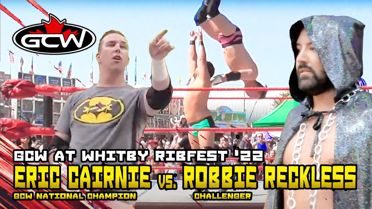 GCW CHAMPION: "EZE" Eric Cairnie vs. Robbie Reckless | Whitby RibFest ...