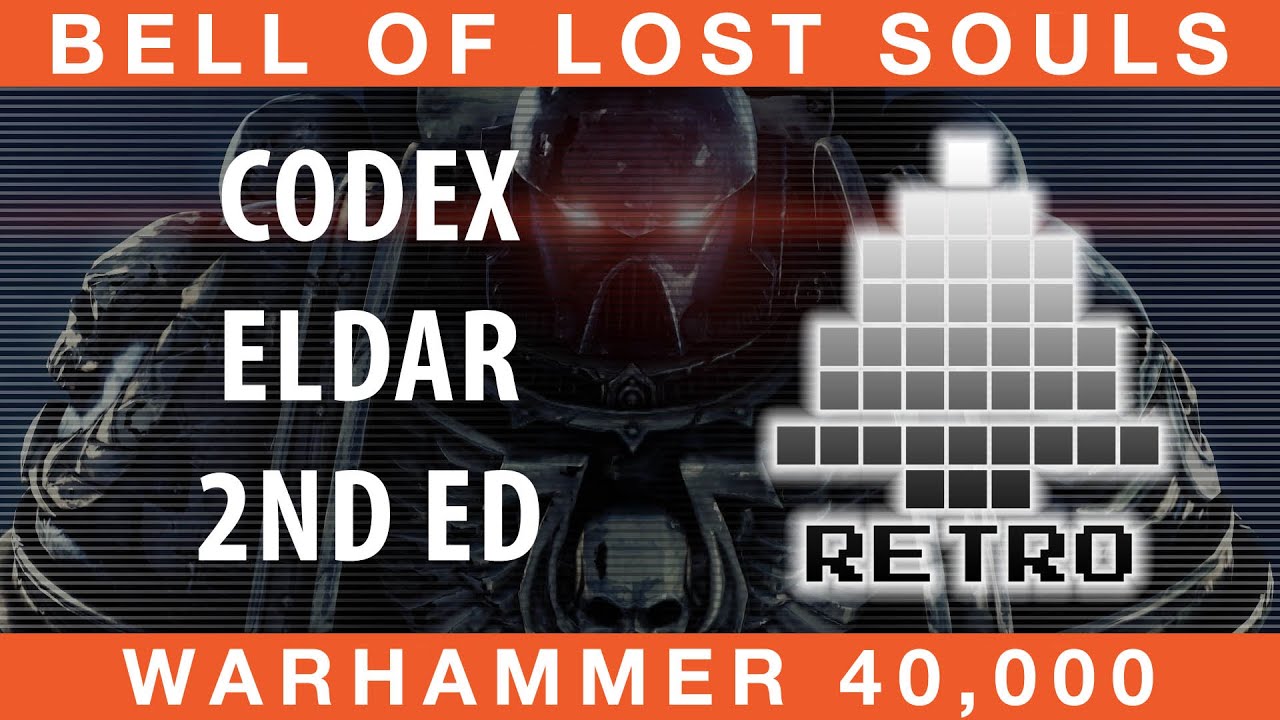 BoLS Retro Corner Review #22 | Codex: Eldar 2nd Ed - YouTube