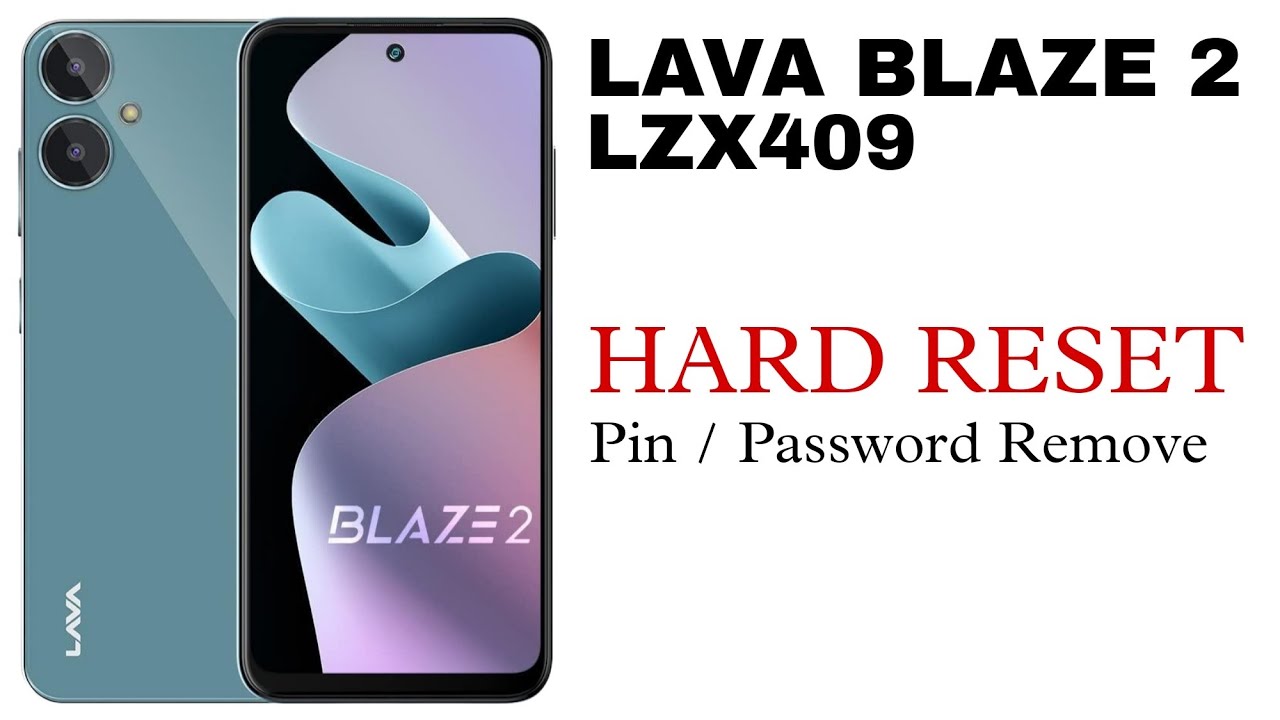 Lava Blaze 2 (LZX409) Hard Reset | How To Hard Reset Lava Blaze 2 - YouTube