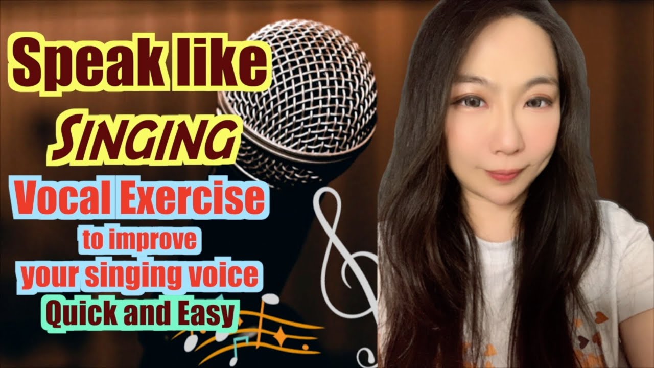 Speak like Singing Quick and Easy Vocal Exercise to Improve Your ...
