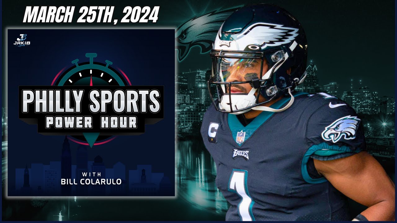 Philly Sports Power Hour with Bill Colarulo | Monday March 25th, 2024 ...