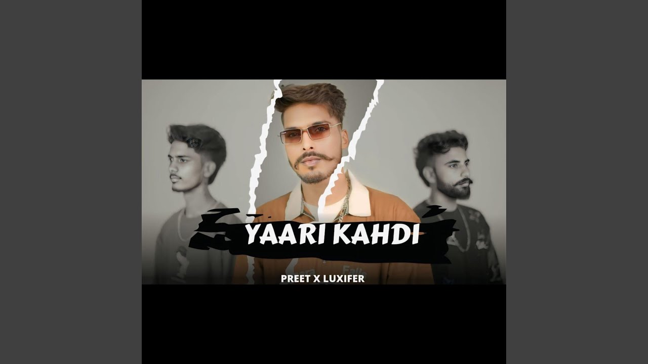 Yaari Kahdi (feat. Preet Damdame wala & Luxifer) - YouTube