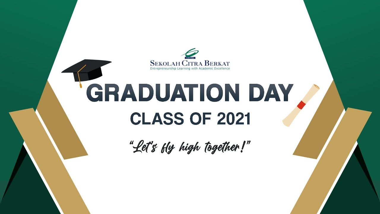 Graduation SMA Citra Berkat Surabaya 2020-2021 - YouTube