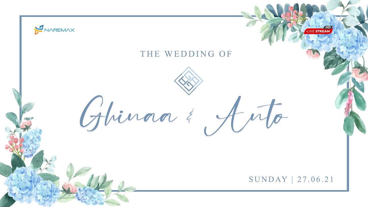 Live Streaming The Wedding of Ghinaa & Anto - YouTube