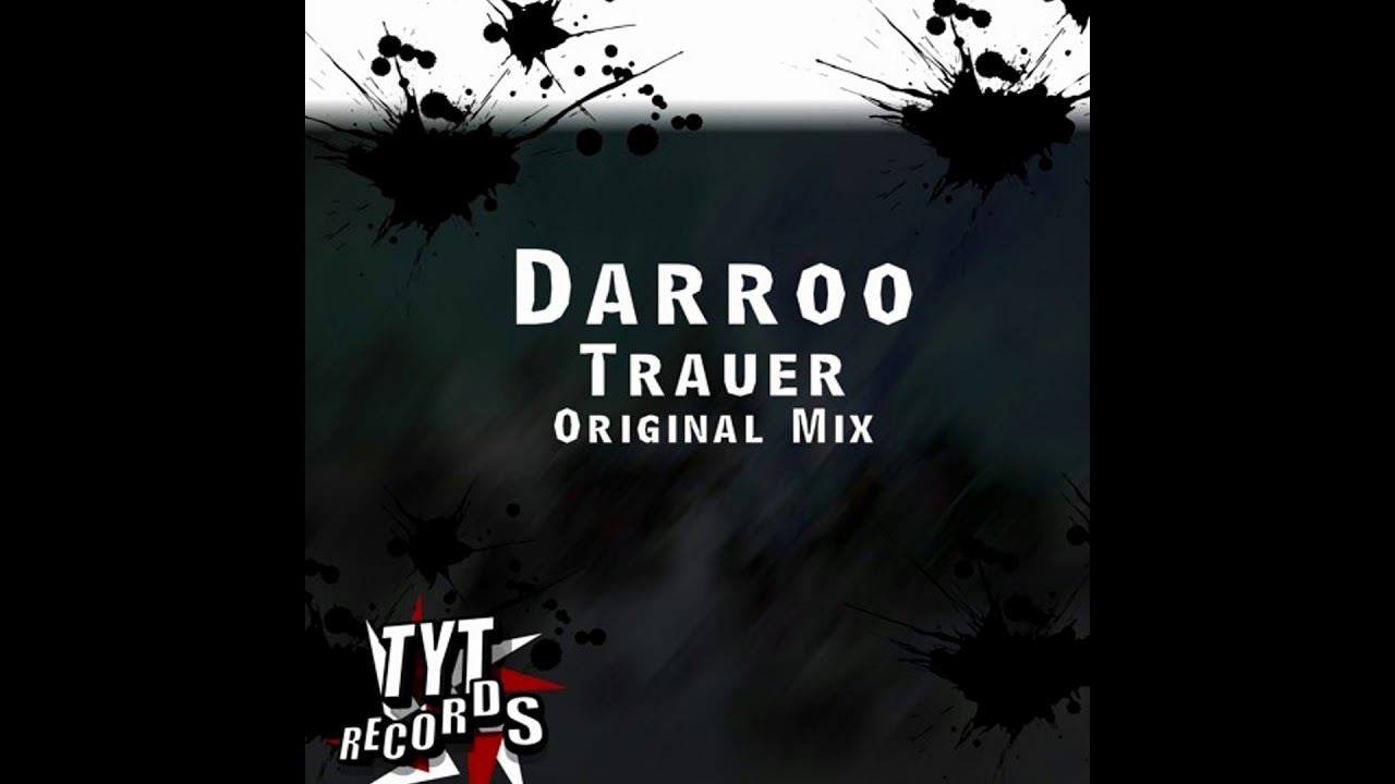 Darroo Trauer Original Mix - YouTube