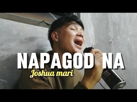 NAPAGOD NA BY JOSHUA MARI | Kuya mike song cover - YouTube