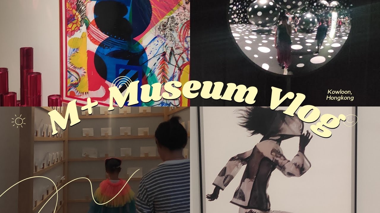 M+ Museum Vlog | West Kowloon Hongkong #MplusMuseum - YouTube