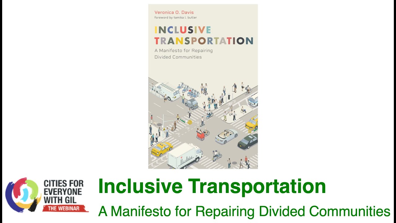 Veronica O. Davis • Inclusive TransportationA Manifesto for Repairing ...