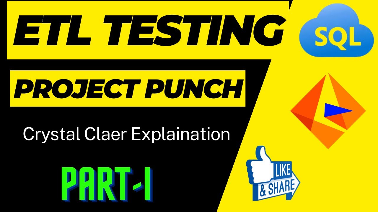 ETL Testing Crystal Clear Project Details Part-I | Clear Explanation of ...