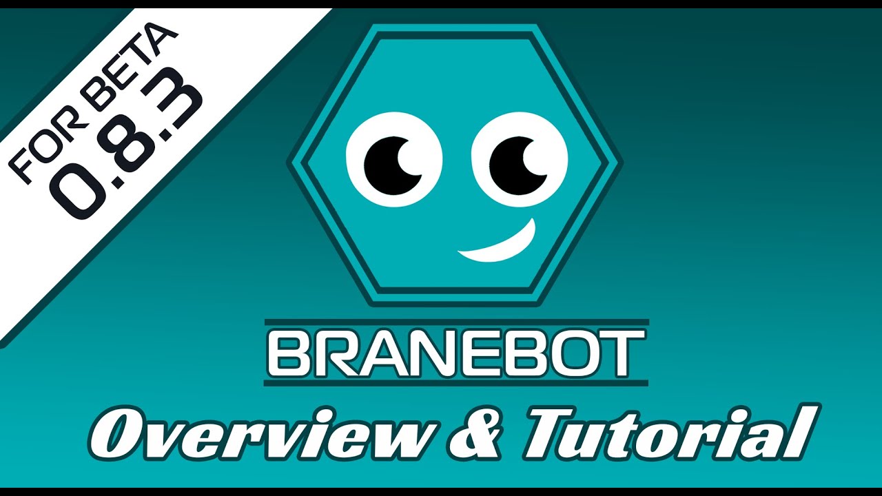 BraneBot Overview & Tutorial v 0.8.x - YouTube