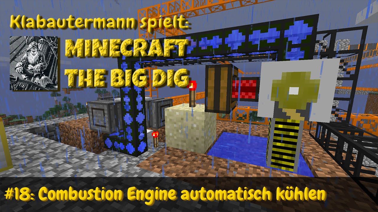 Let's play MINECRAFT - THE BIG DIG #18 | Combustion Engine automatisch ...