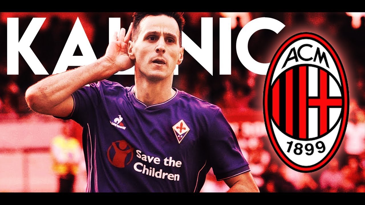 Nikola KALINIC - Welcome to Milan w TotalFred || HD - YouTube