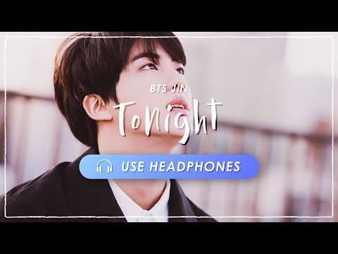 [8D] BTS JIN - Tonight (이 밤) 🦇 [立体音響 🎧 高音質]
