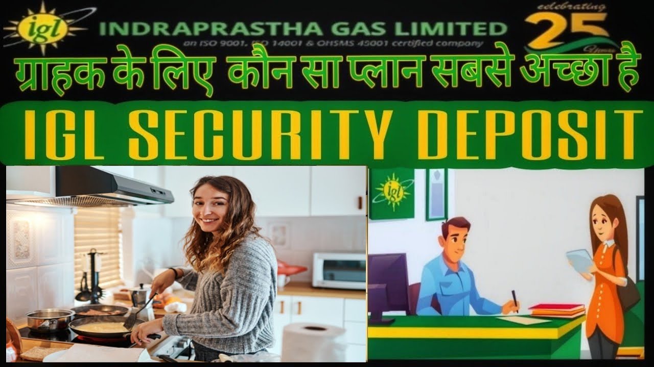 IGL SECURITY DEPOSIT | IGL NEW CONNECTION SCHEMES | #IGL #png - YouTube