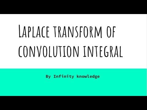 Laplace transform of convolution integral derivation in easy way - YouTube