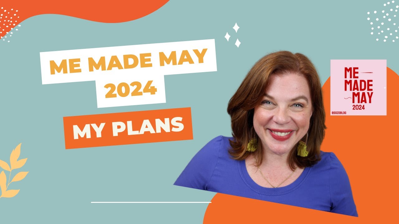 My Me Made May Plans - YouTube