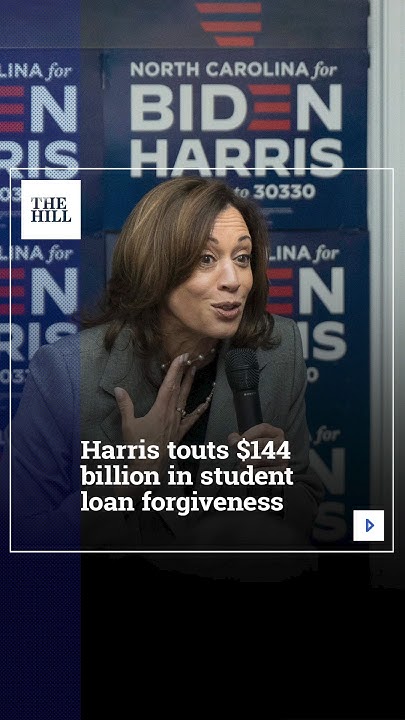 Harris Touts $144 Billion In Student Loan Forgiveness - YouTube