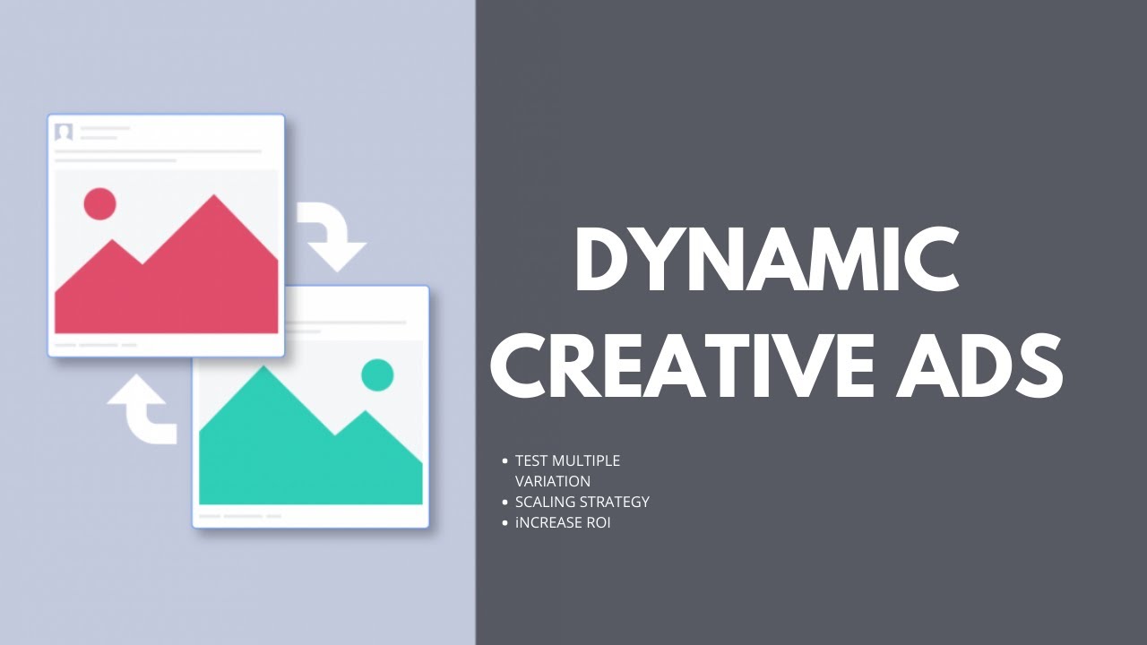 26-Scale your Online Business Through Facebook Dynamic Creative Ads ...
