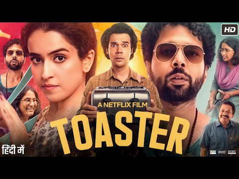 Toaster Full Movie 2026 | Rajkummar Rao | Sanya Malhotra | Abhishek Banerjee | HD Reviews & Facts