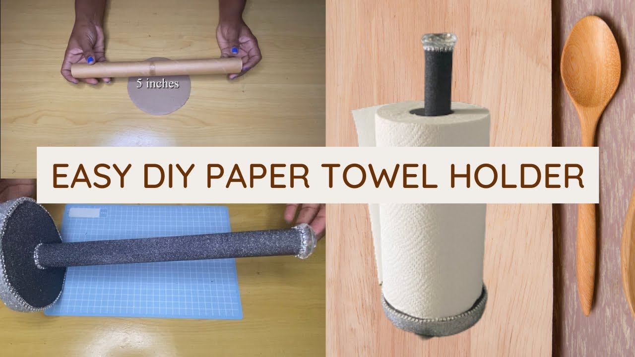 DIY Paper Towel Holder Best Of Waste How To Make Paper Towel Holder Paper Towel Holder Ideas diy-paper-towel-holder-best-of-waste-how-to-make-paper-towel-holder-paper-towel-holder-ideas