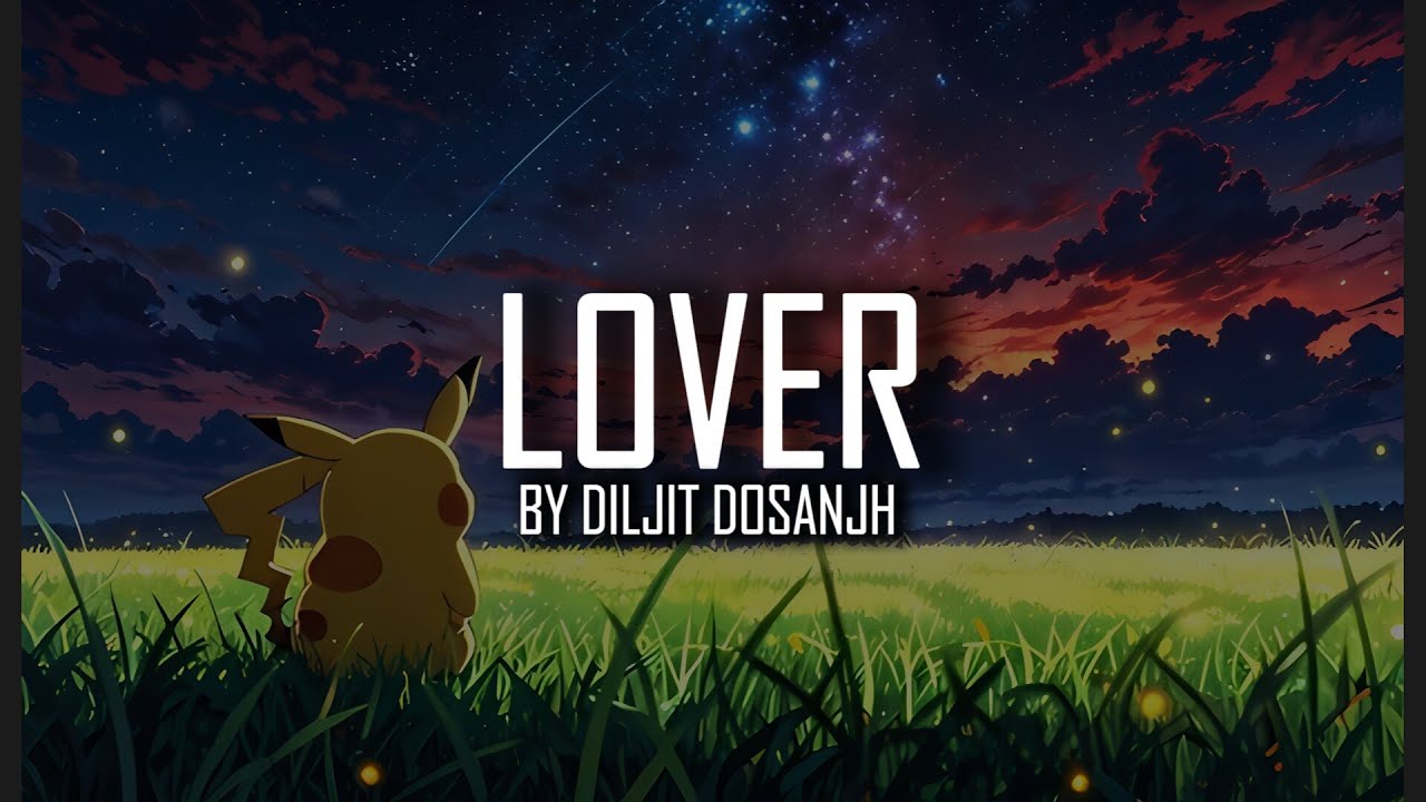 LOVER SONG WITH LYRICS | DILJIT DOSANJH | MUSIC - YouTube