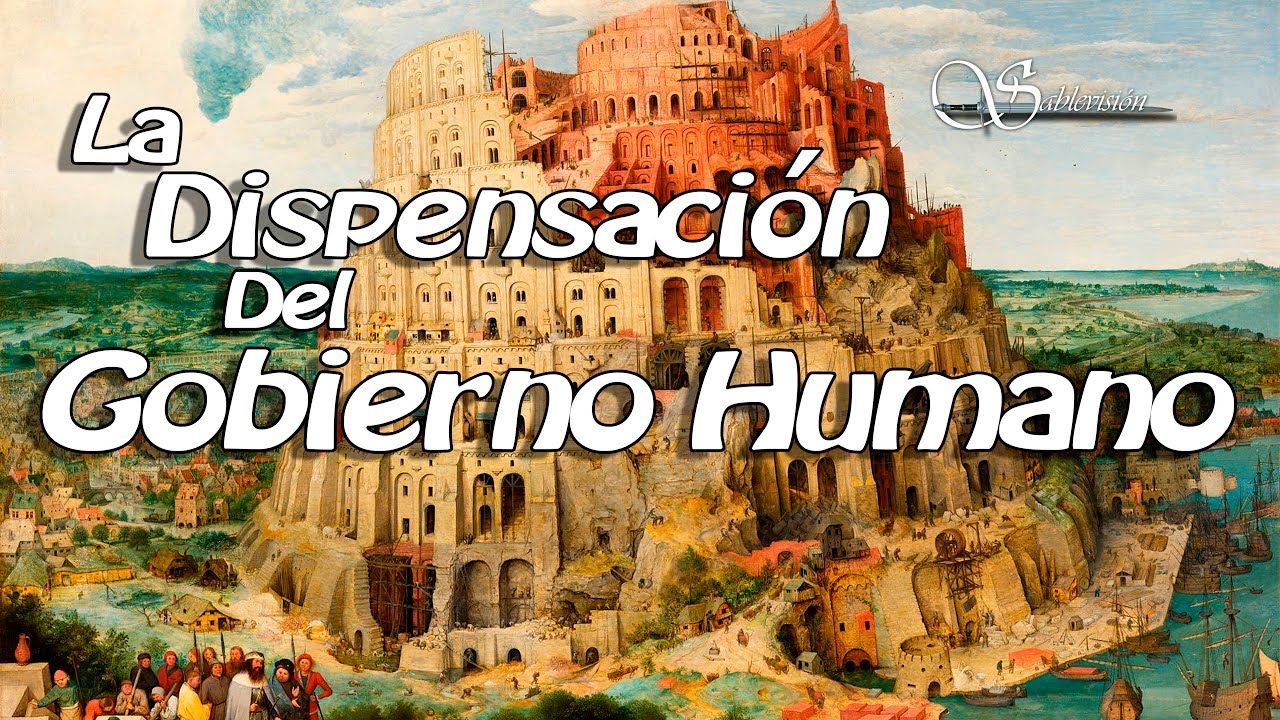 La dispensación del gobierno humano 04 - YouTube