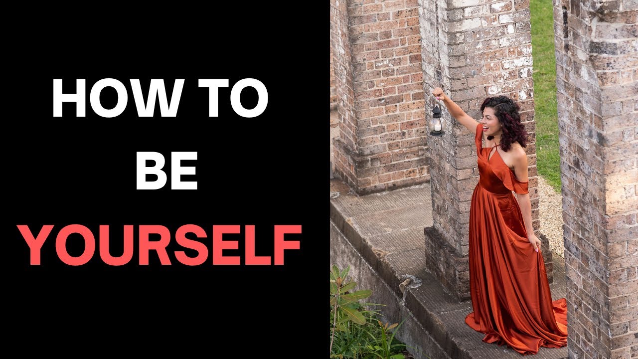 How to Be Yourself? - YouTube