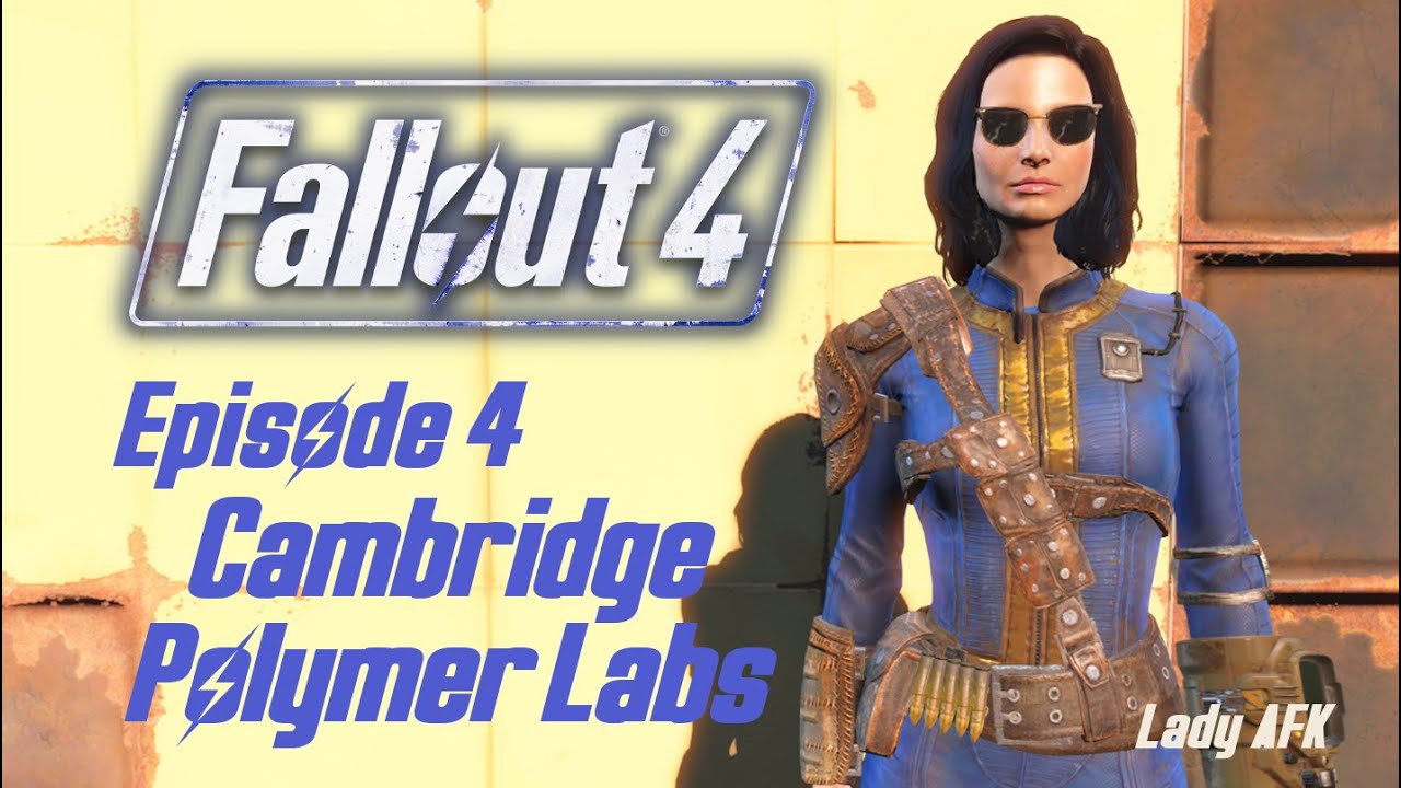 Fallout 4 Ep 4 | Cambridge Polymer Labs - YouTube