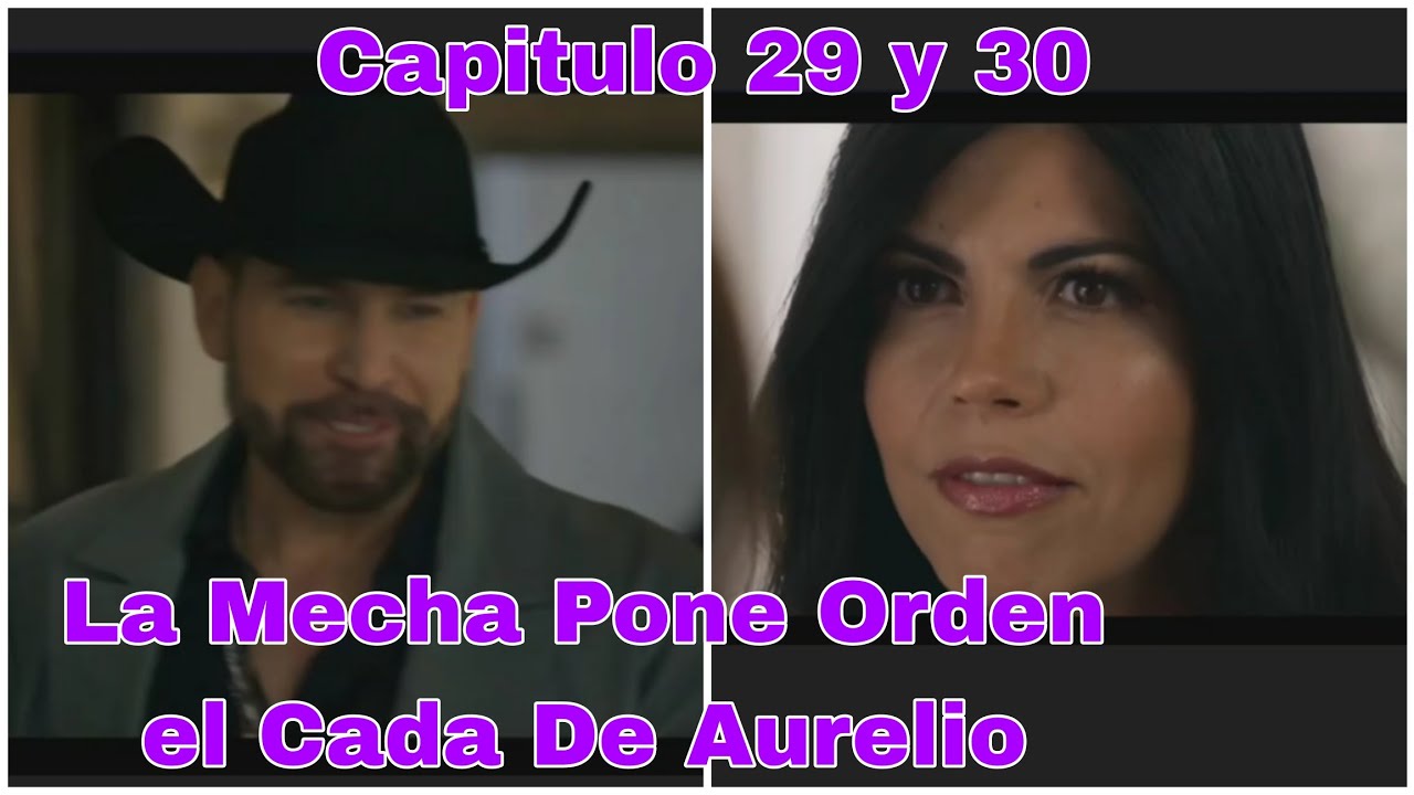 El Señor de los Cielos 9 Capitulo 29 y 30 Avance: La Mecha Pone Orden ...