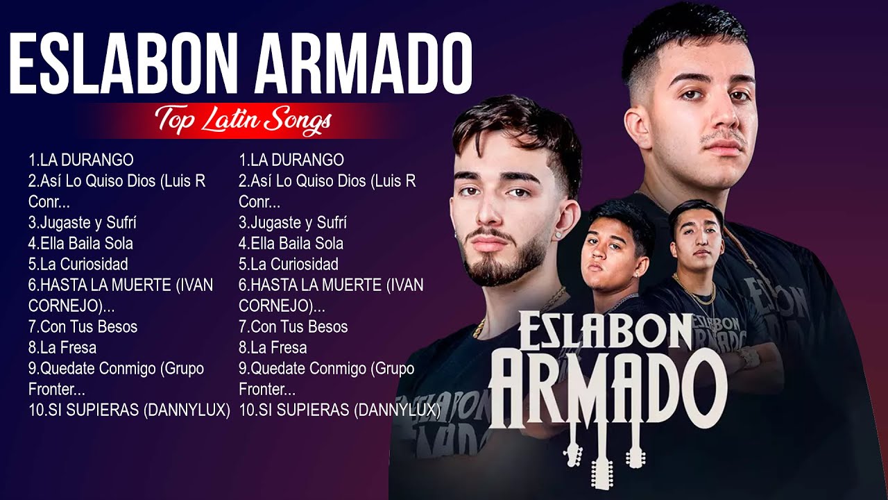 Eslabon Armado Best Latin Songs Playlist Ever ~ Eslabon Armado Greatest ...